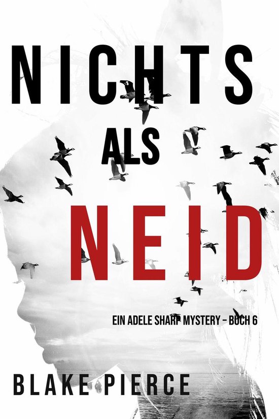 Ein Adele Sharp Mystery 5 - Nichts Als Mord (Ein Adele Sharp Mystery ...