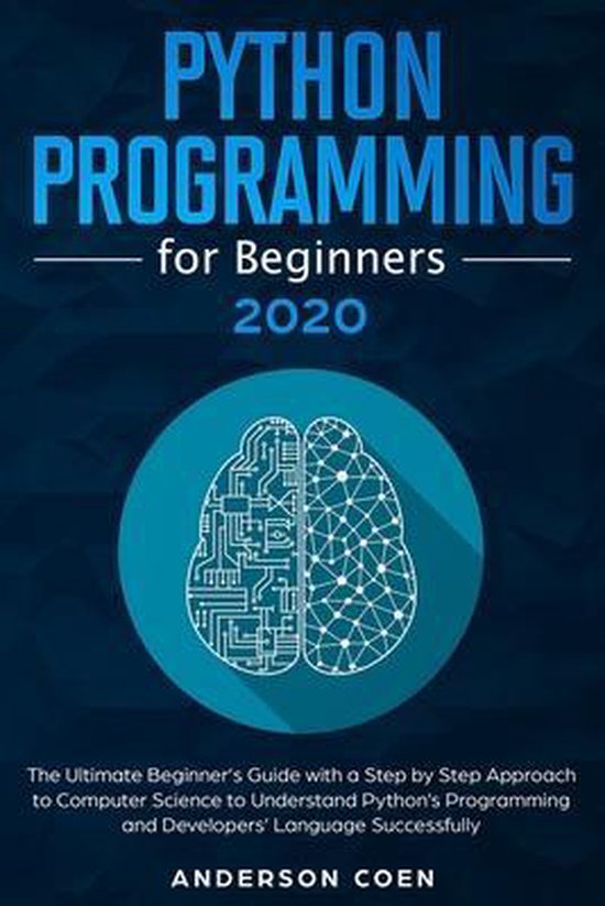 Python Programming for Beginners | 9798648668850 | Anderson Coen | Boeken | bol