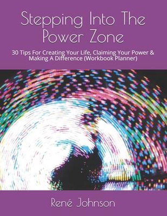 Stepping Into The Power Zone, Johnson | 9798624249776 | Boeken | bol.com