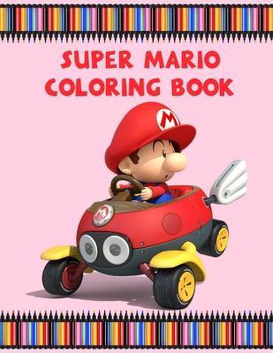 Super Mario Coloring Book, Creative Book | 9798653736858 | Boeken | bol.com
