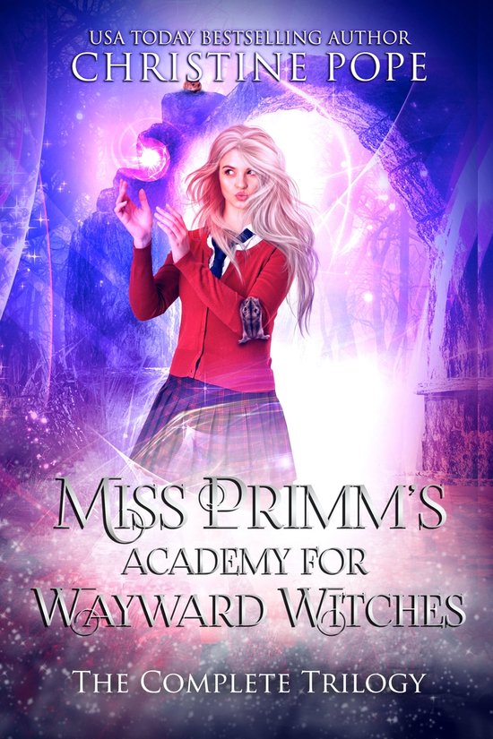 Miss Primm's Academy for Wayward Witches - Miss Primm's Academy for ...