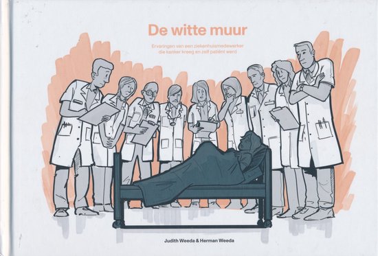 De witte muur, Judith Weeda | 9789090347509 | Boeken | bol