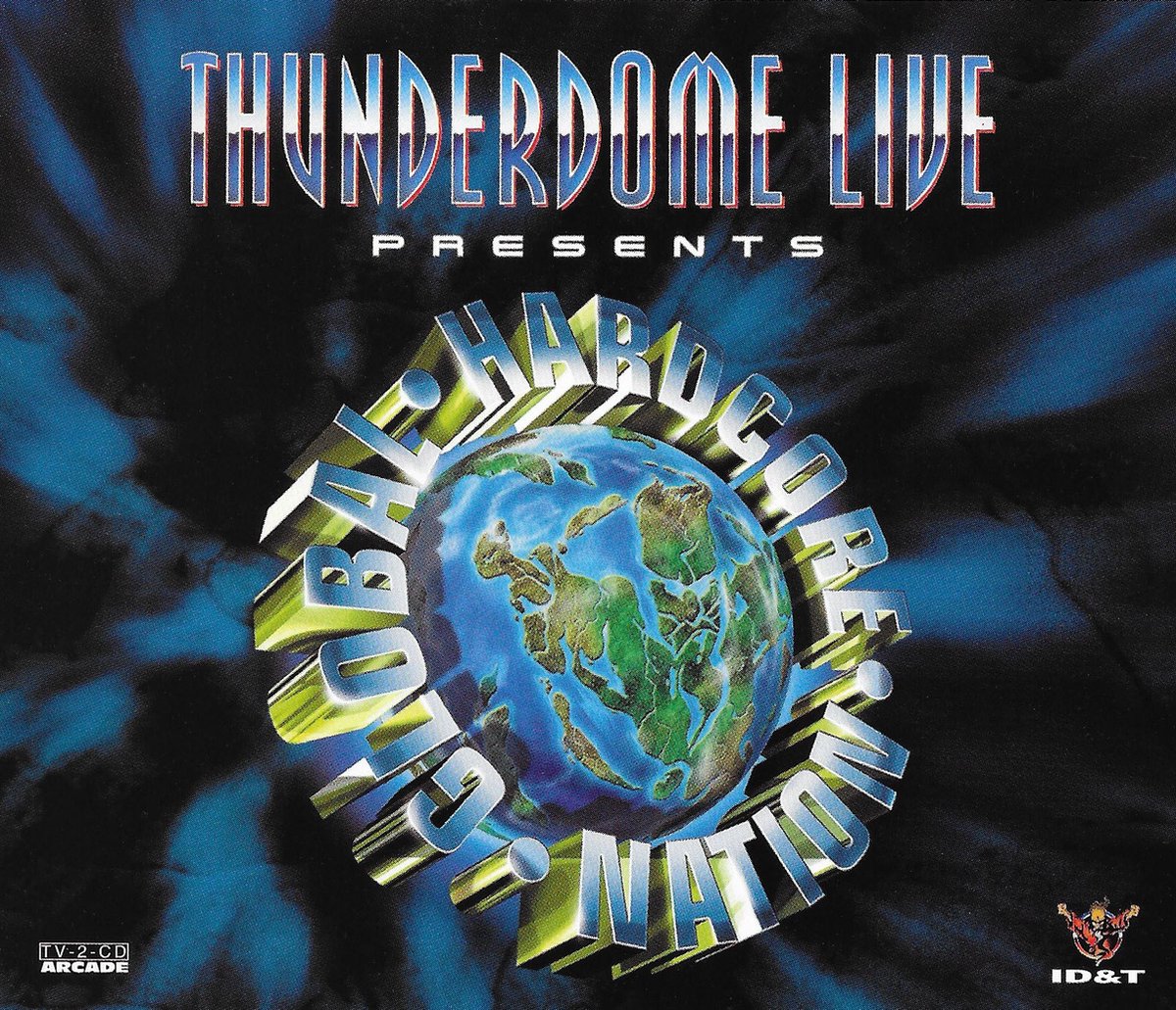 Thunderdome Live Presents Global Hardcore Nation, Thunderdome | CD ...