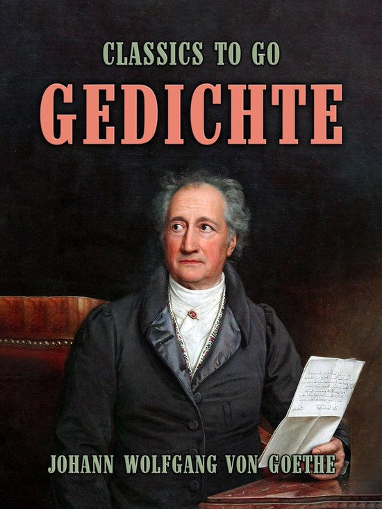 Classics To Go - Gedichte (ebook), Johann Wolfgang von Goethe ...