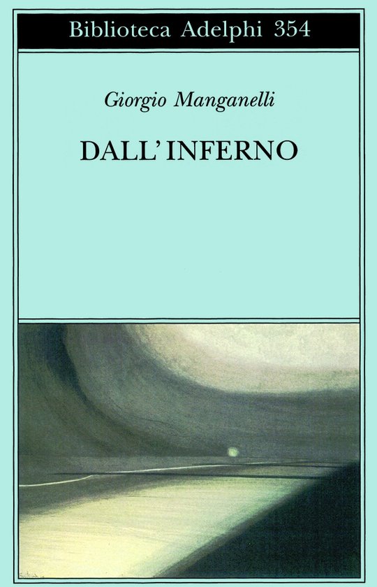 Dall'inferno, Giorgio Manganelli | 9788845913624 | Boeken | bol