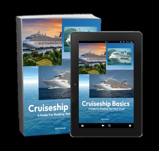 Cruise Ship Basics A Guide For Booking Your Next Cruise (ebook), Sam ...