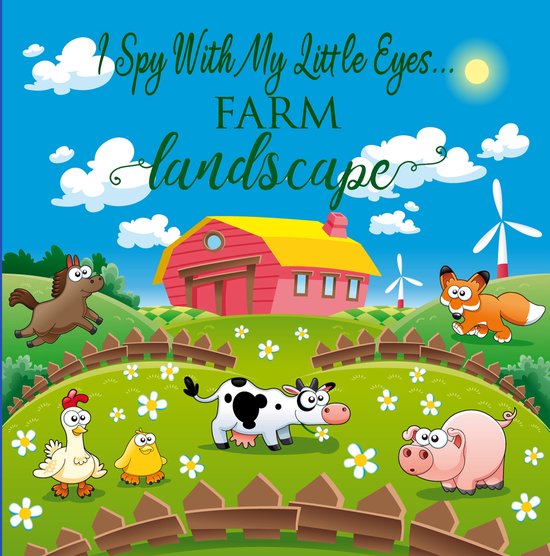 I Spy Book for Kids - I Spy With My Little Eyes.....Farm Landscape ...