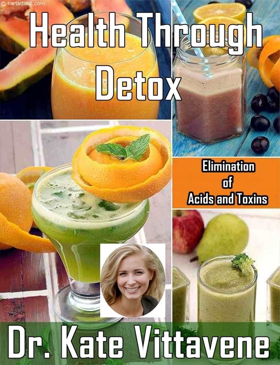 Health Through Detox : Purify the Body Neutralization and elimination ...