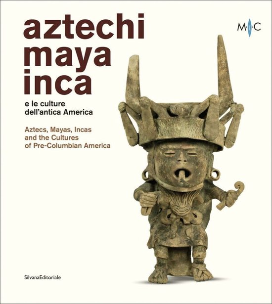 Aztecs, Mayas, Incas and the Cultures of Pre-Columbian America | bol.com