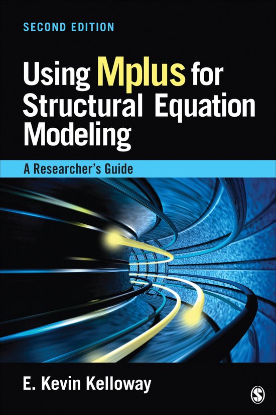 Using Mplus for Structural Equation Modeling (ebook), Kelloway | 9781483354613 | Boeken | bol