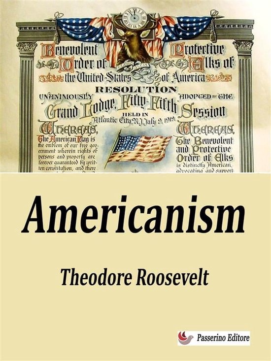Americanism (ebook), Theodore Roosevelt | 9791221379297 | Boeken | bol