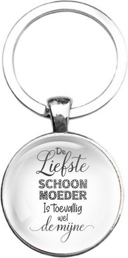 Sleutelhanger Glas - De Liefste Schoonmoeder Is Toevallig Wel De Mijne | bol