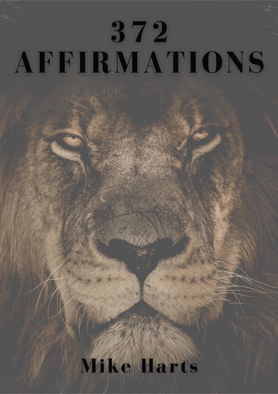 372 Affirmations (ebook), Mike Harts | 9789692492461 | Boeken | bol