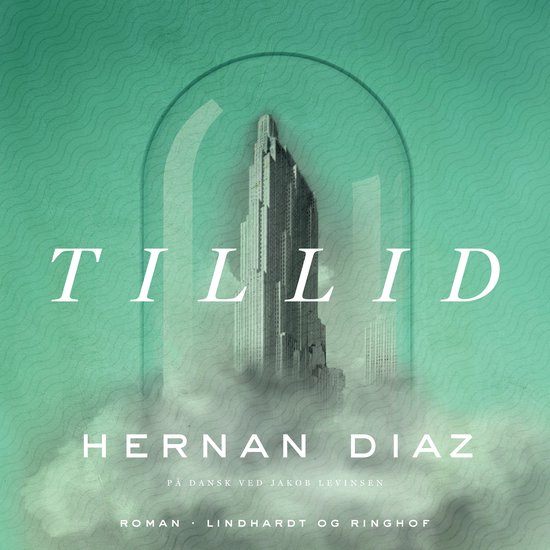 Tillid, Hernan Diaz | 9788728459638 | Boeken | bol.com