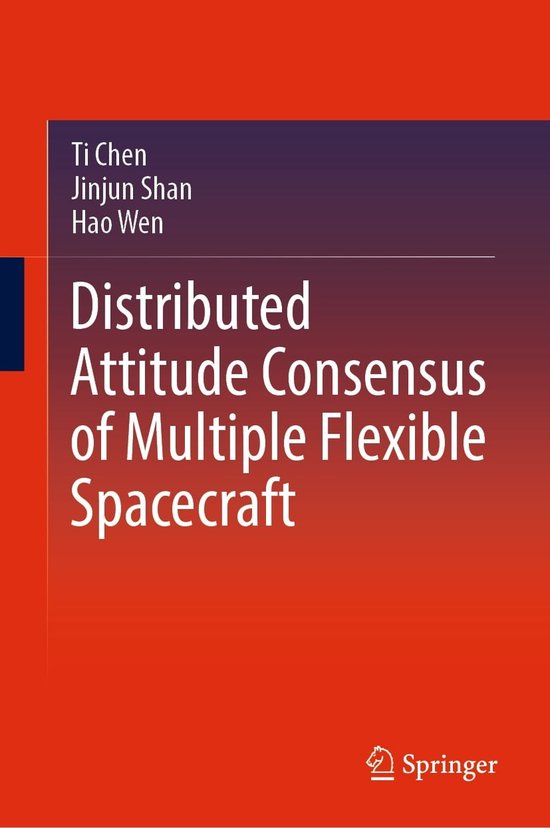 Distributed Attitude Consensus Of Multiple Flexible Spacecraft Ebook Ti Chen