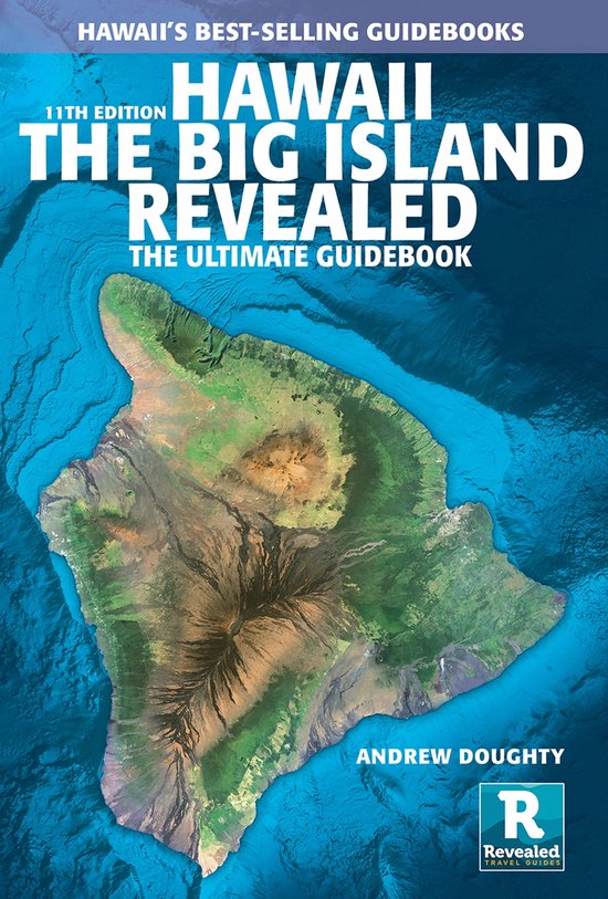 Hawaii The Big Island Revealed (ebook), Andrew Doughty | 9781949678154 ...