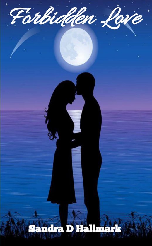 Forbidden Love (ebook), Sandra D Hallmark | 1230007125805 | Boeken | bol