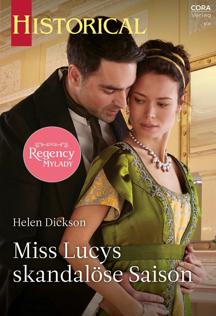 Historical 392 - Miss Lucys skandalöse Saison (ebook), Helen Dickson ...