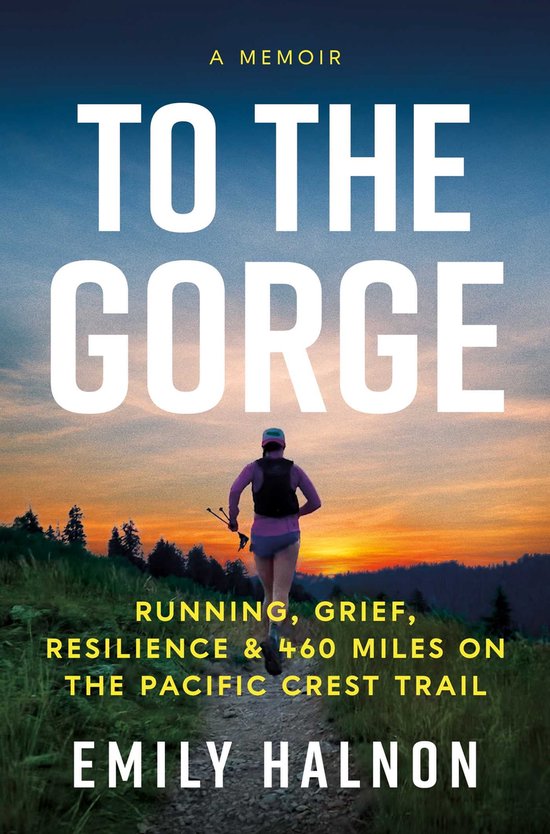 To the Gorge (ebook), Emily Halnon | 9781639366668 | Boeken | bol