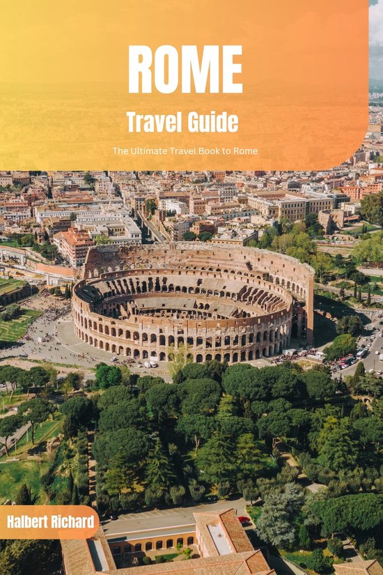 Rome Travel Guide (ebook), Halbert Richard | 1230007158483 | Boeken | bol