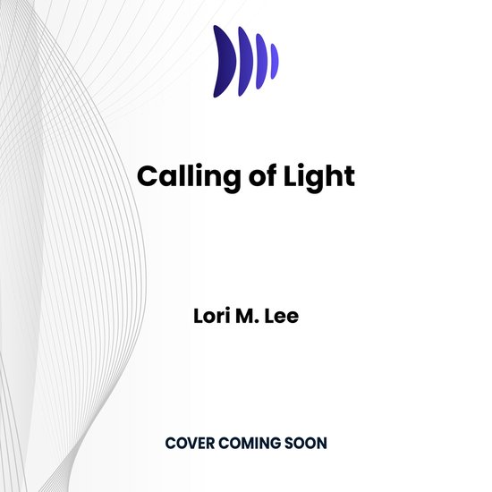 Calling of Light, Lori M. Lee | 9781666655490 | Boeken | bol
