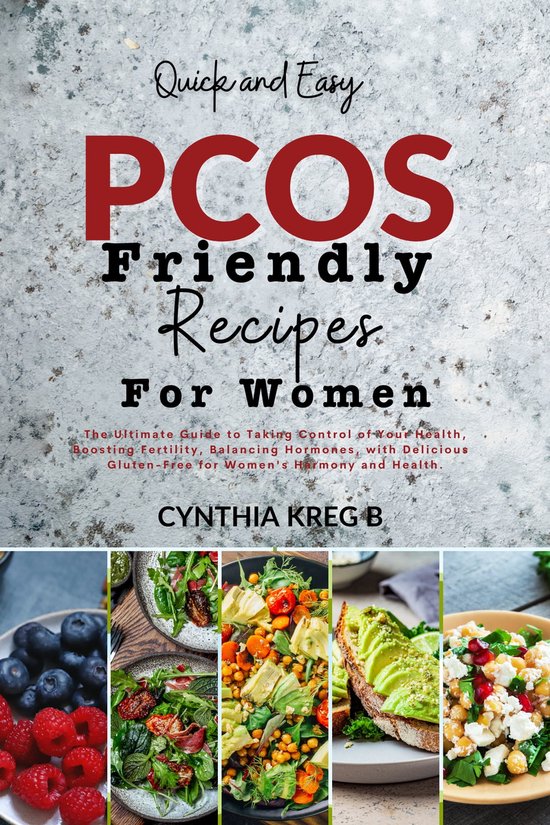 Quick and easy PCOS-friendly Recipes For Women (ebook), Cynthia Kreg B ...