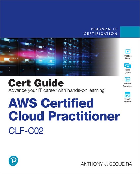 Certification Guide- AWS Certified Cloud Practitioner CLF-C02 Cert Guide |... | bol