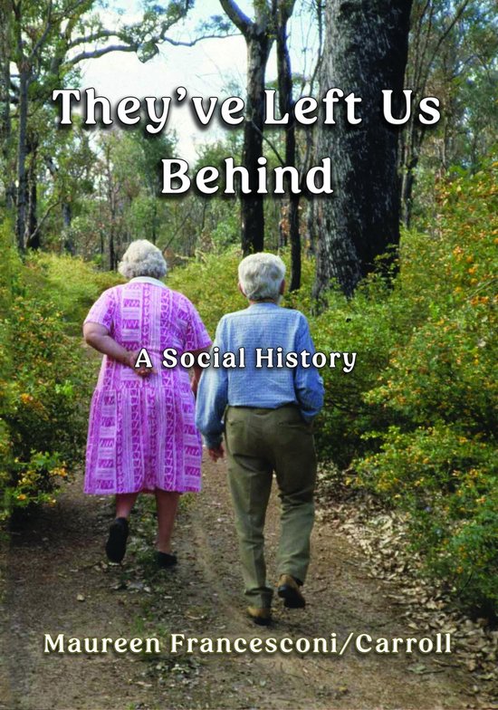 They've Left Us Behind (ebook), Maureen Francesconi-Carroll ...