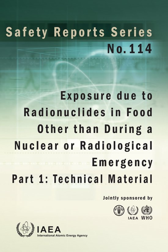 Safety Reports Series 114 - Exposure due to Radionuclides in Food Other ...