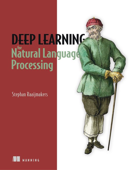 Deep Learning for Natural Language Processing | 9781617295447 | Stephan Raaijmakers |... | bol