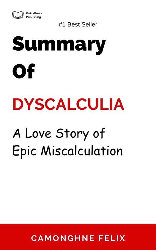 Summary Of Dyscalculia A Love Story of Epic Miscalculation by Camonghne Felix (ebook),... | bol