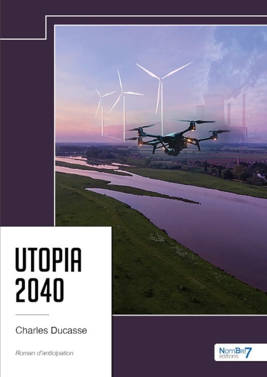 Utopia 2040 (ebook), Charles Ducasse | 9782385916305 | Boeken | bol