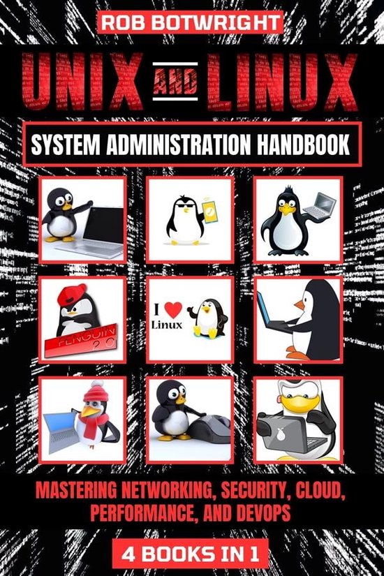 Unix And Linux System Administration Handbook (ebook), Rob Botwright | 9781839385872 |... | bol