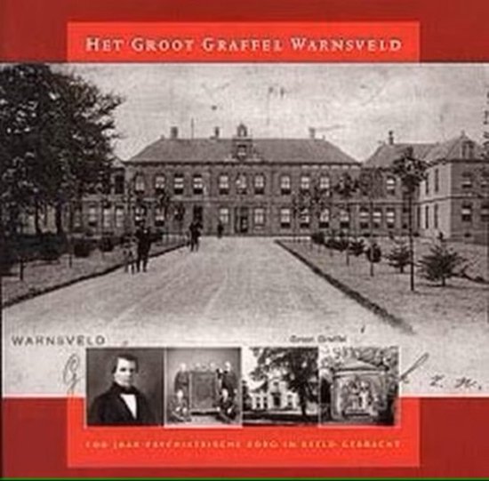 100 Jaar Het Groot Graffel | 9789057301490 | Museum Het Groot Graffel ...