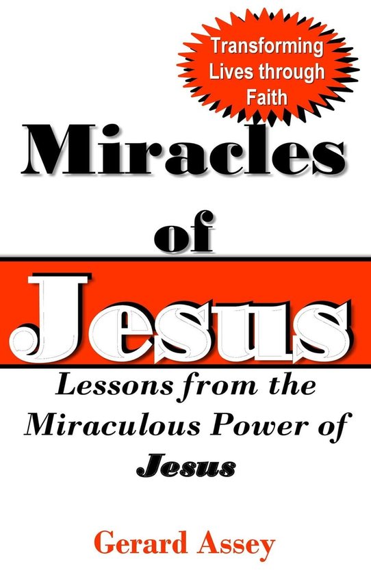 Miracles of Jesus: Lessons from the Miraculous Power of Jesus (ebook ...