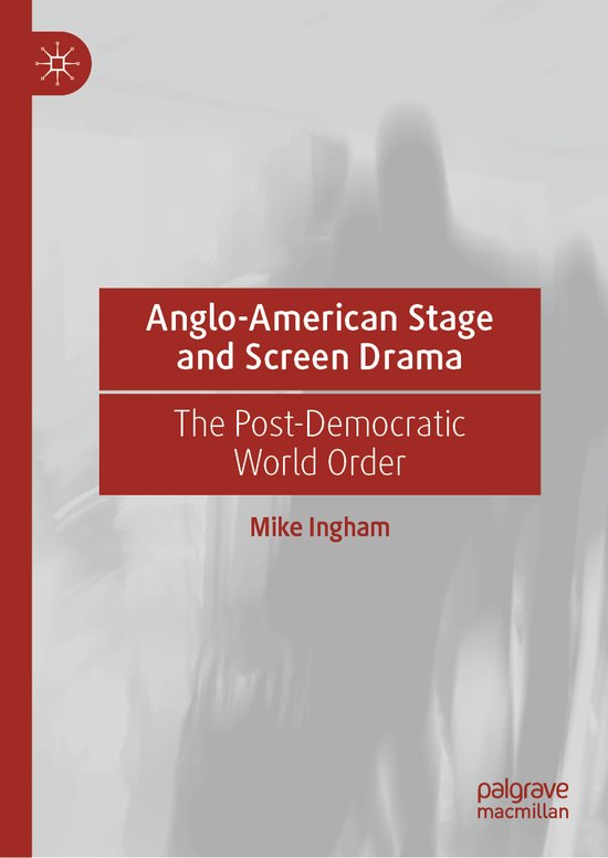 Anglo-American Stage and Screen Drama | 9783031451973 | Mike Ingham ...