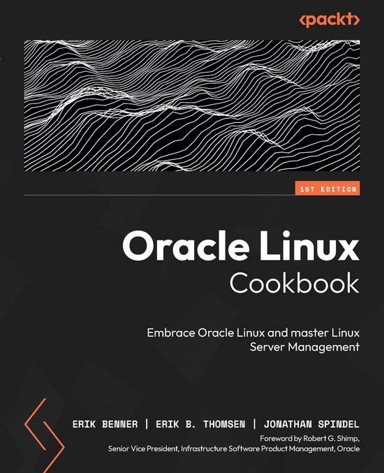 Oracle Linux Cookbook (ebook), Erik Benner | 9781803243603 | Boeken | bol