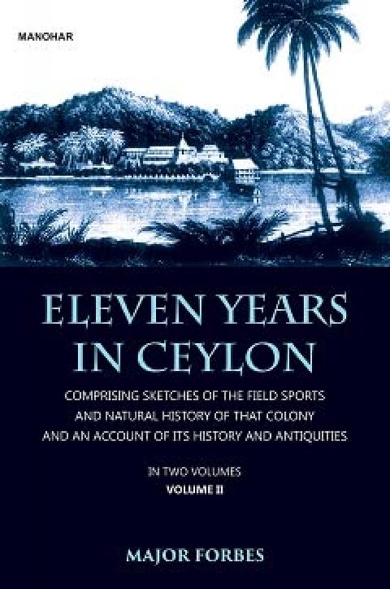 Eleven Years in Ceylon, Jonathan Forbes | 9789391928278 | Boeken | bol.com