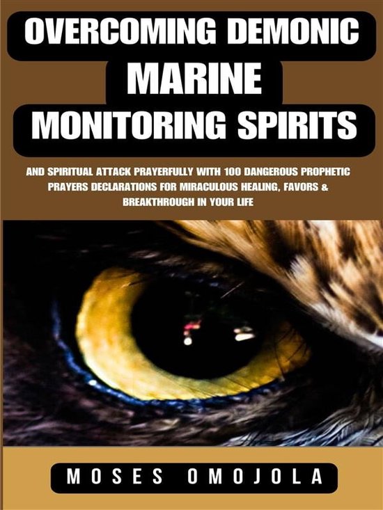 Overcoming Demonic, Marine, Monitoring Spirits And Spiritual Attack ...
