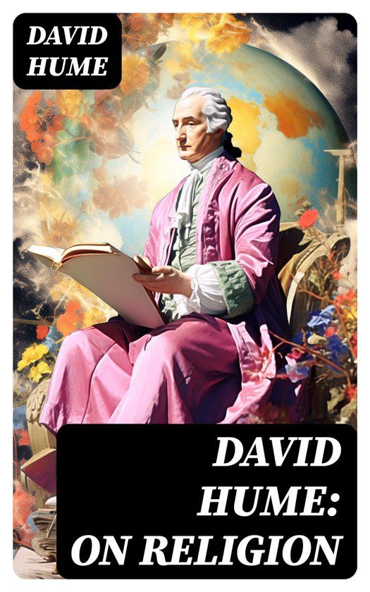 David Hume: On Religion (ebook), David Hume | 8596547715610 | Boeken | bol