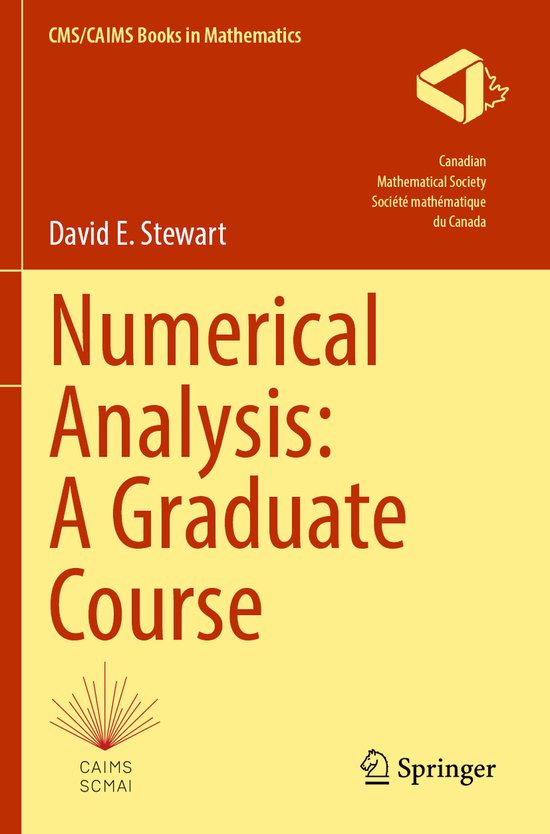 CMS/CAIMS Books in Mathematics- Numerical Analysis: A Graduate Course ...