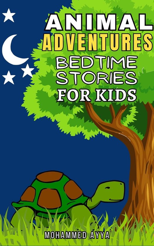 Animal Adventures Bedtime Stories For Kids (ebook), Mohammed Ayya | 9798223633860 | Boeken | bol