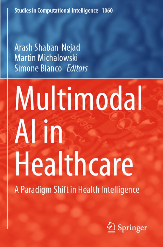 Studies in Computational Intelligence- Multimodal AI in Healthcare | 9783031147739 |... | bol