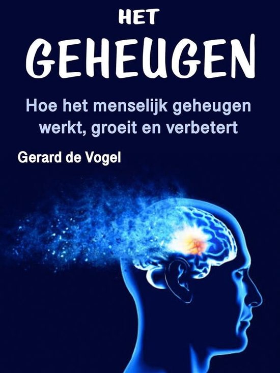 Het geheugen (ebook), Gerard de Vogel | 9791222468488 | Boeken | bol