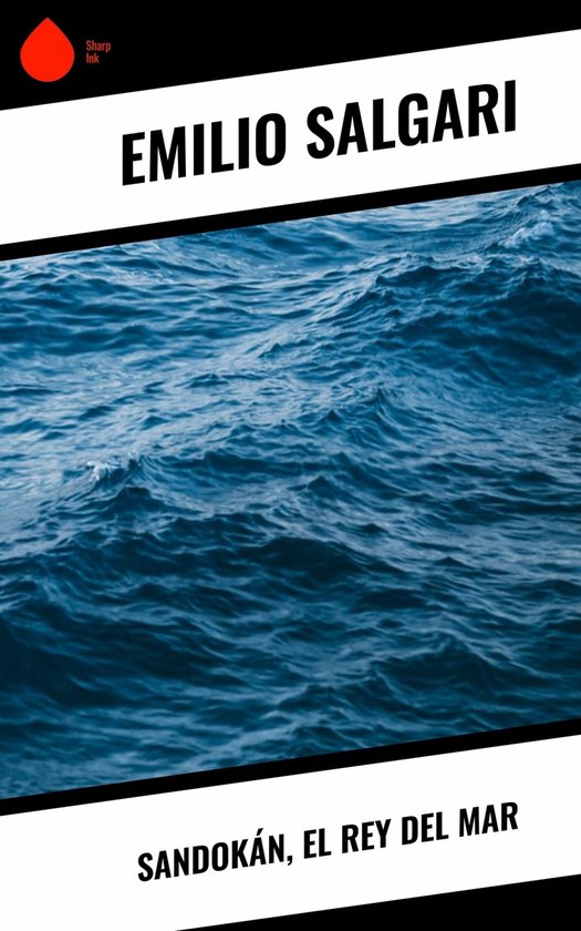 Sandokán, El Rey del Mar (ebook), Emilio Salgari | 9788028324629 ...