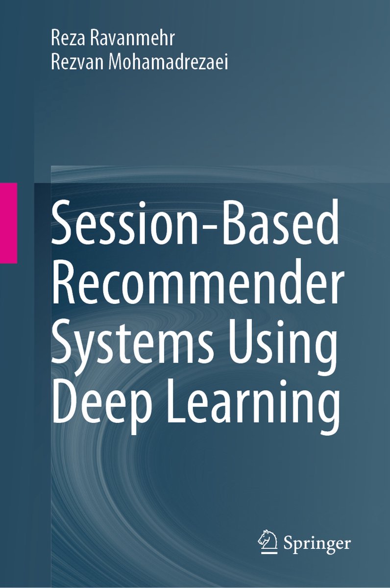 Session-Based Recommender Systems Using Deep Learning | 9783031425585 | Reza Ravanmehr... | bol