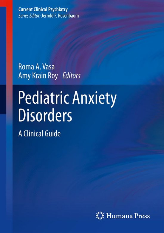 Pediatric Anxiety Disorders | 9781493917341 | Boeken | bol