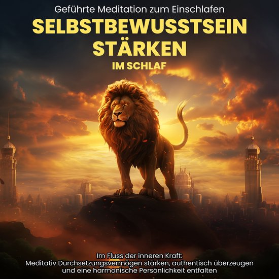 Selbstbewusstsein Stärken im Schlaf: Geführte Meditation zum Einschlafen, Raphael... | bol