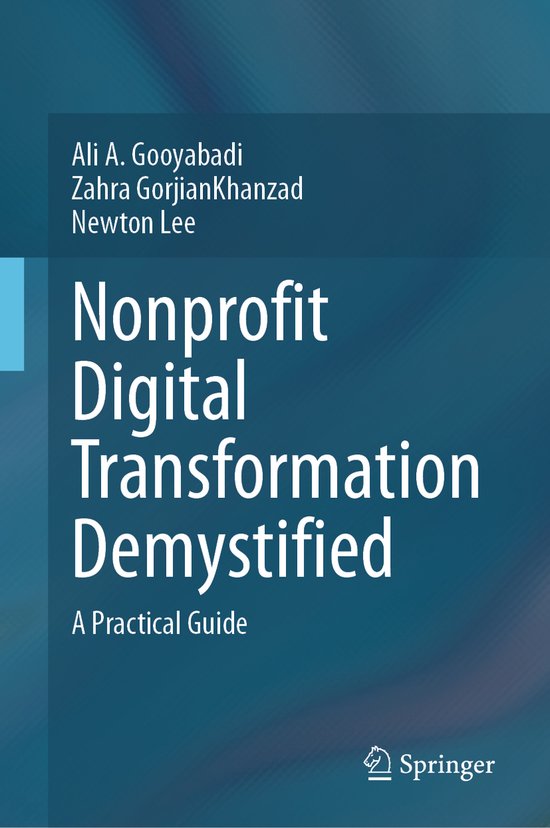 Nonprofit Digital Transformation Demystified, Ali A. Gooyabadi | 9783031471810 | Boeken | bol