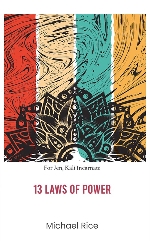 13 Laws Of Power (ebook), Michael Rice | 9789358835083 | Boeken | bol